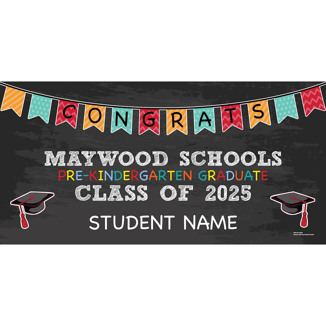 Maywood Ave School Pre-K Grad Lawn Sign | VarsityCentralNJ.com